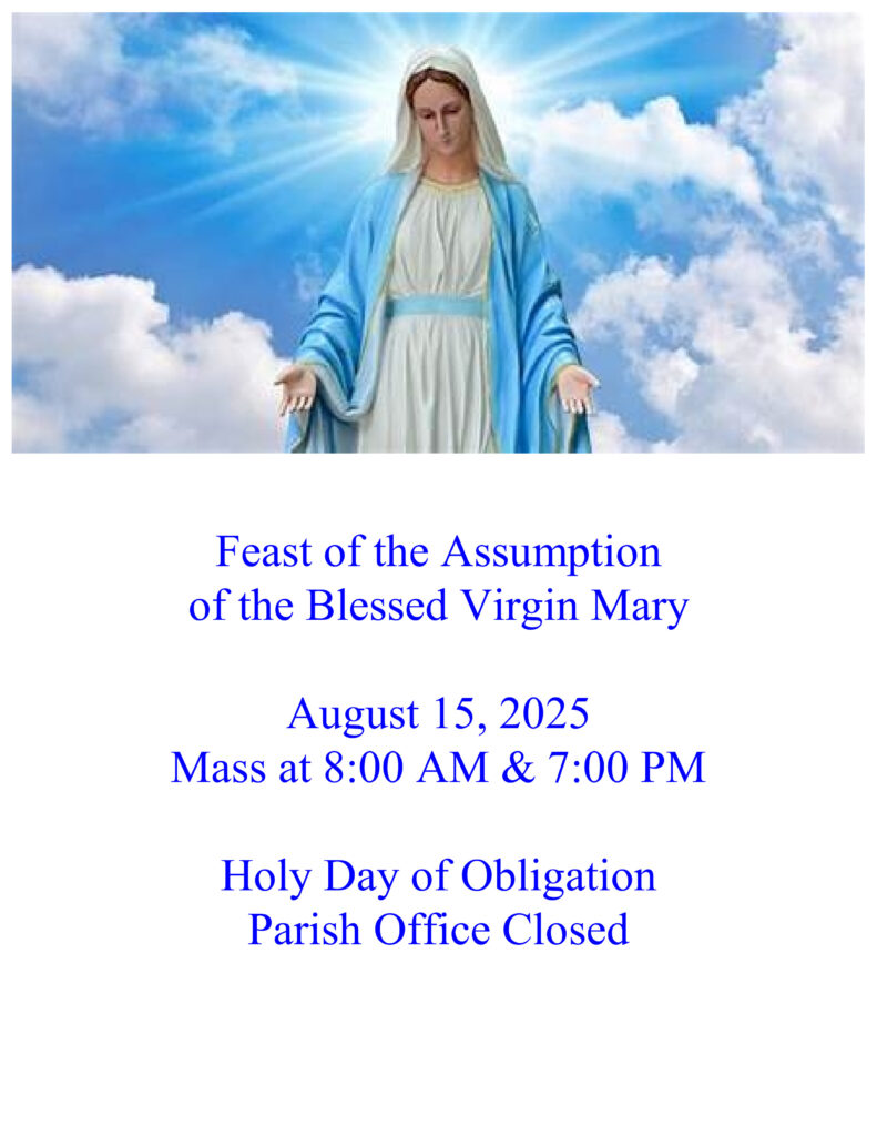 Feast of the Assumptionof the Blessed Virgin MaryAugust 15 - St ...